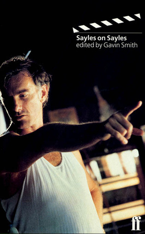 Sayles on Sayles by John Sayles | Goodreads