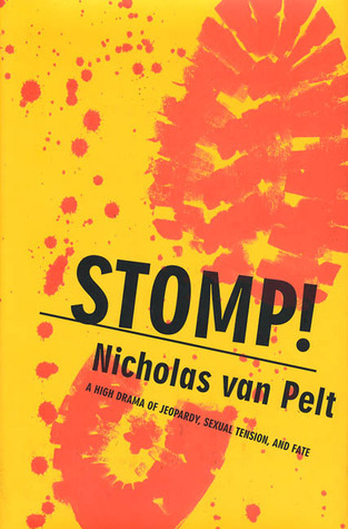 Stomp! by Nicholas van Pelt | Goodreads