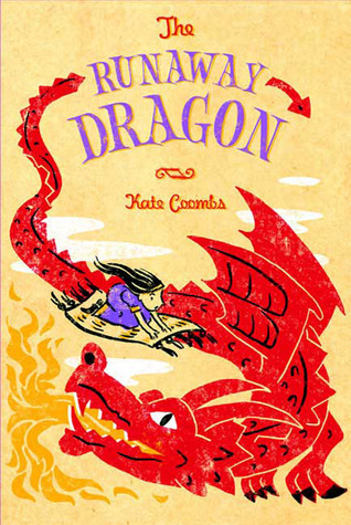 The Runaway Dragon (The Runaway Princess, #2) by Kate Coombs | Goodreads