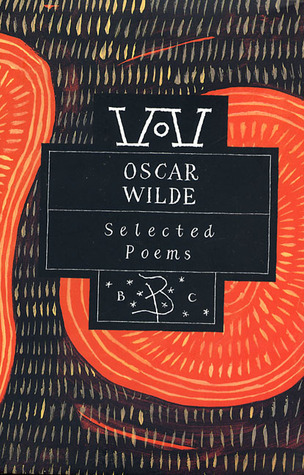 Selected Poems: Oscar Wilde by Oscar Wilde | Goodreads