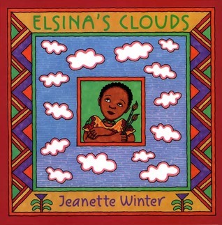 Elsina's Clouds by Jeanette Winter | Goodreads