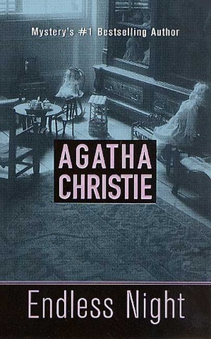 Endless Night by Agatha Christie | Goodreads