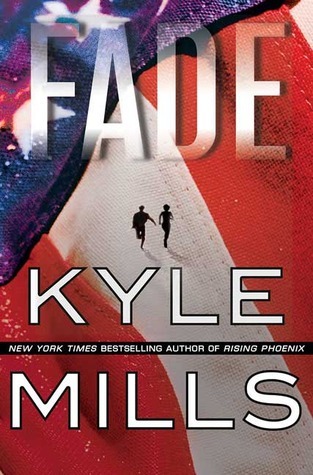 Fade by Kyle Mills | Goodreads