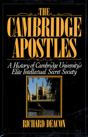 The Cambridge Apostles: A History of Cambridge University's Elite ...