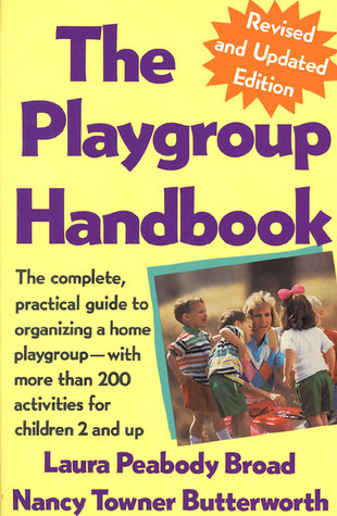 The Playgroup Handbook: The complete, pratical guide to organizing a ...