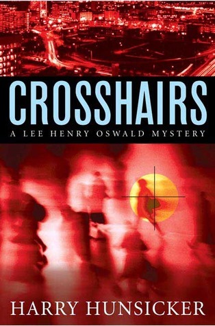 Crosshairs by Harry Hunsicker | Goodreads