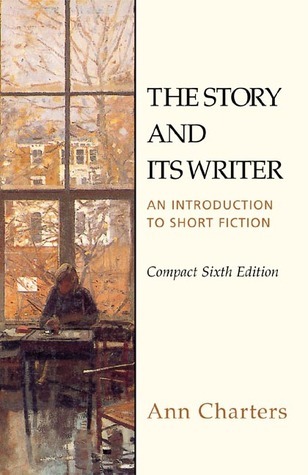 The Story and Its Writer: An Introduction to Short Fiction: Compact ...