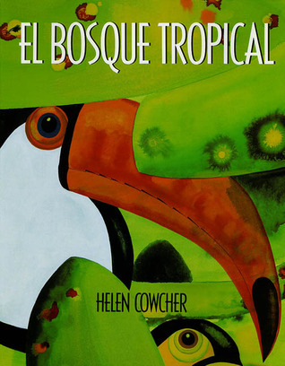 El Bosque Tropical: Spanish hardcover edition of The Rain Forest ...