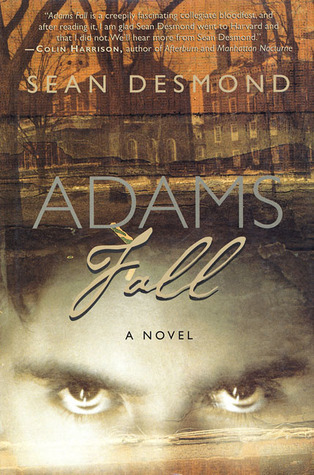 Adams Fall by Sean Desmond | Goodreads