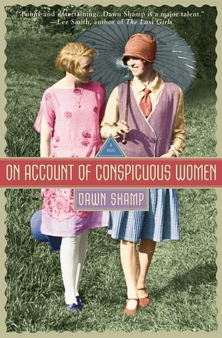 On Account of Conspicuous Women by Dawn Shamp | Goodreads