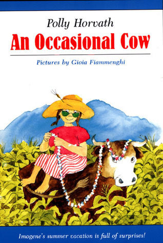 An Occasional Cow by Polly Horvath | Goodreads