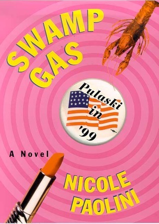 Swamp Gas by Nicole Paolini | Goodreads