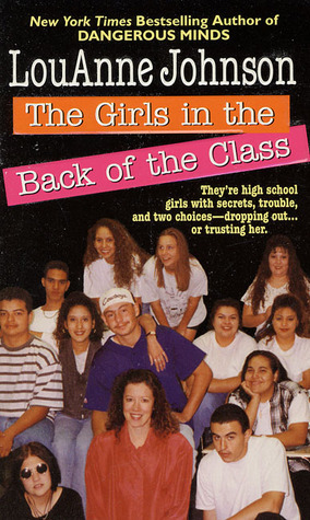 The Girls in the Back of the Class by LouAnne Johnson | Goodreads