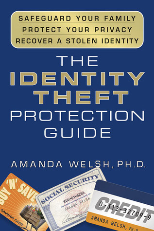 The Identity Theft Protection Guide: *Safeguard Your Family *Protect ...