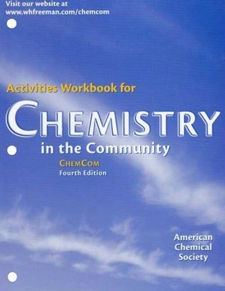Chemistry in the Community Activities Workbook by American Chemical ...