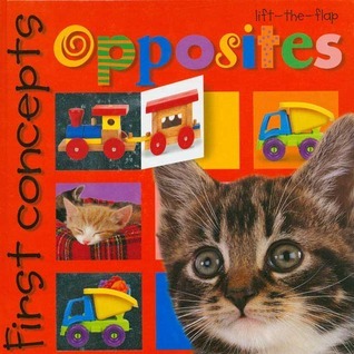 First Concepts Large - Opposites by Roger Priddy | Goodreads