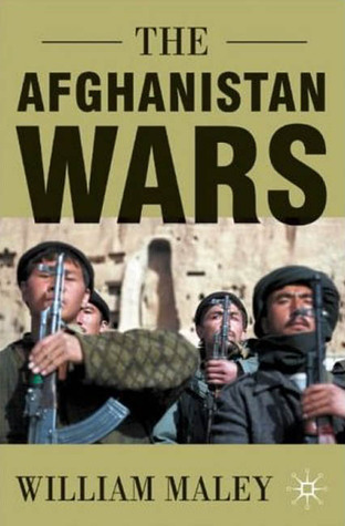The Afghanistan Wars by William Maley | Goodreads