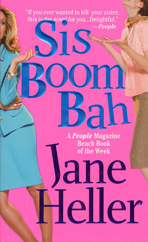 Sis Boom Bah by Jane Heller | Goodreads