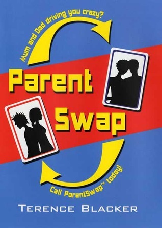 Parent Swap by Terence Blacker | Goodreads