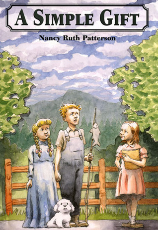 A Simple Gift by Nancy Ruth Patterson | Goodreads