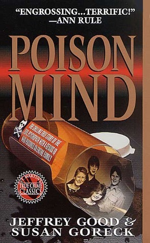 Poison Mind by Jeffrey Good | Goodreads