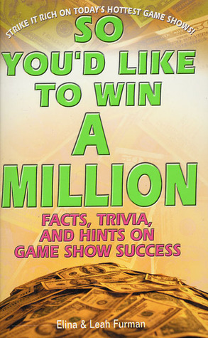 So You'd Like to Win a Million: Facts, Trivia and Inside Hints on Game ...