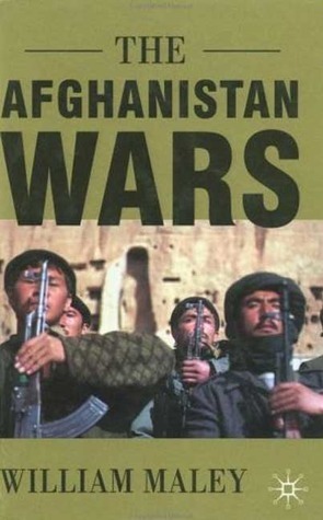 The Afghanistan Wars by William Maley | Goodreads