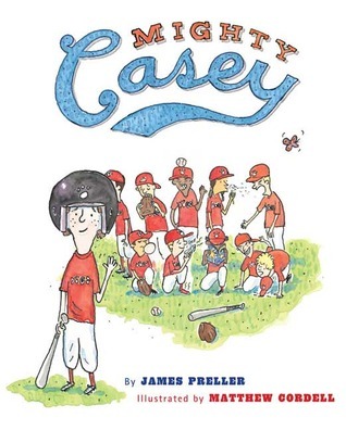 Mighty Casey by James Preller | Goodreads