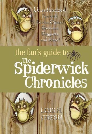 The Fan's Guide to The Spiderwick Chronicles by Lois H. Gresh | Goodreads