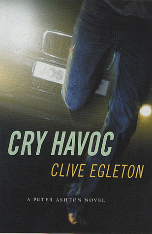 Cry Havoc (Peter Ashton) by Clive Egleton | Goodreads