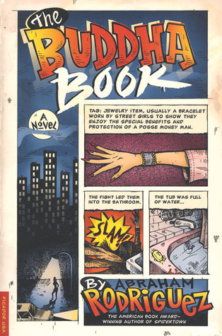 The Buddha Book: A Novel by Abraham Rodriguez Jr. | Goodreads