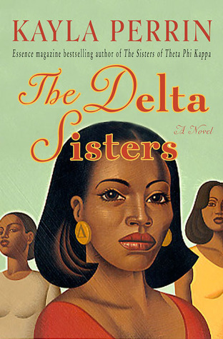 The Delta Sisters by Kayla Perrin | Goodreads