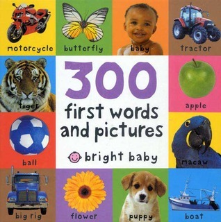 300 First Words and Pictures (Board) by Roger Priddy | Goodreads