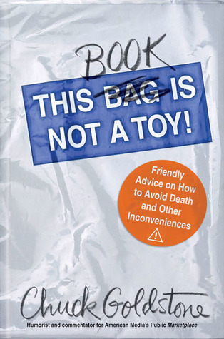 This Book Is Not a Toy!: Friendly Advice on How to Avoid Death and ...
