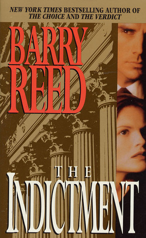 The Indictment (Dan Sheridan, Book 3) by Barry Reed | Goodreads