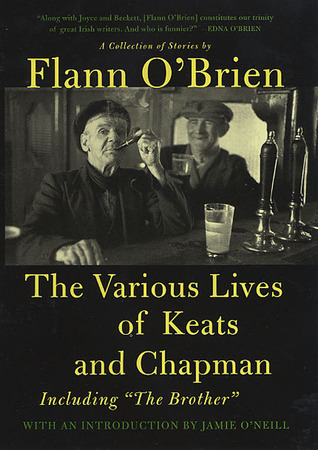 The Various Lives of Keats and Chapman: Including The Brother by Flann ...