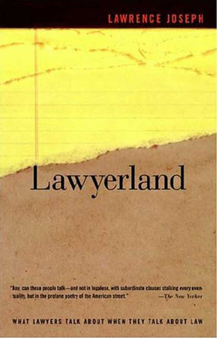 Lawyerland: An Unguarded, Street-Level Look At Law & Lawyers Today by ...