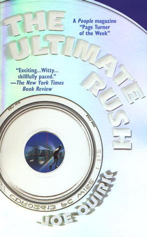 The Ultimate Rush by Joe Quirk | Goodreads