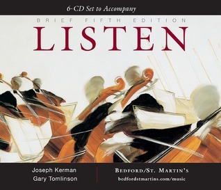 Listen [6-CD Set] by Joseph Kerman | Goodreads