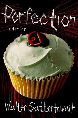 Perfection by Walter Satterthwait | Goodreads