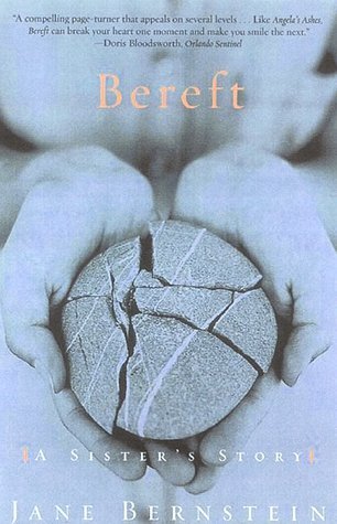 Bereft: A Sister's Story by Jane Bernstein | Goodreads