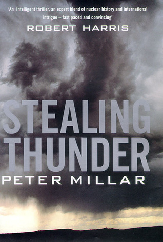 Stealing Thunder by Peter Millar | Goodreads