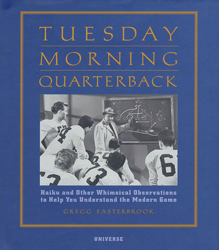 Tuesday Morning Quarterback: Haiku and Other Whimsical Observations to ...