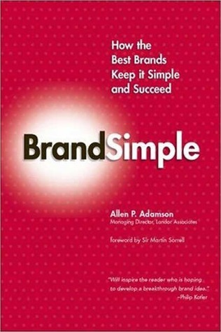 BrandSimple: How the Best Brands Keep it Simple and Succeed by Allen P ...