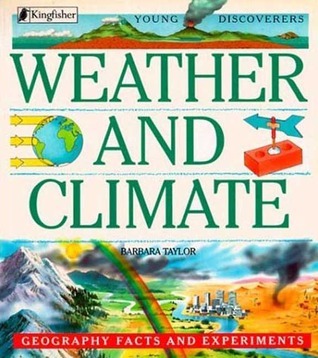 Weather and Climate: Geography Facts and Experiments by Barbara Taylor ...