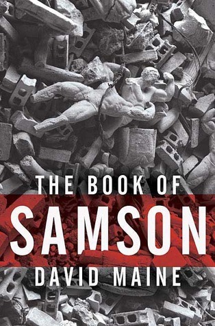 The Book of Samson by David Maine | Goodreads