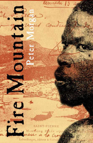 Fire Mountain: How 30,000 Perished and One Man Survived the World's ...