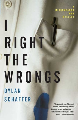 I Right the Wrongs by Dylan Schaffer | Goodreads