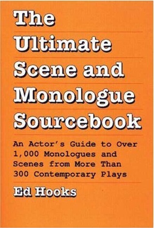 The Ultimate Scene and Monologue Sourcebook: An Actor's Guide to Over ...