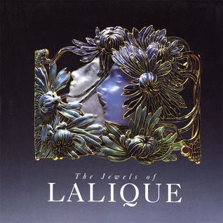 The Jewels of Lalique by René Lalique | Goodreads